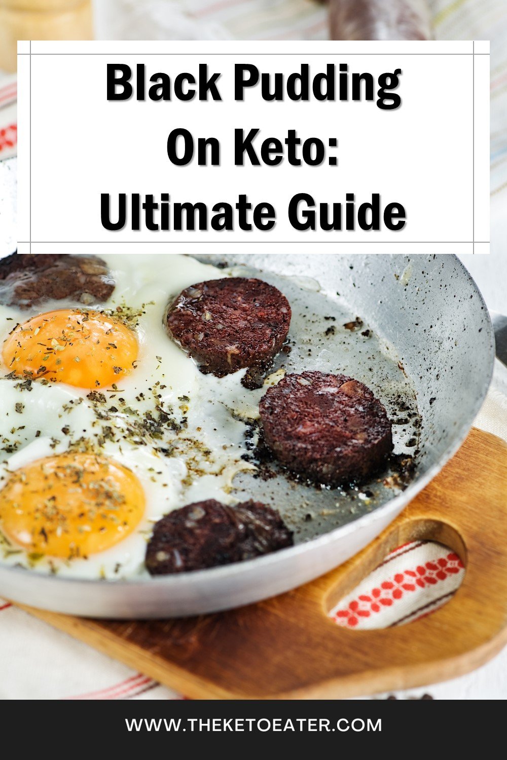 Is Black Pudding Keto? [You'll Be Surprised] - The Keto Eater