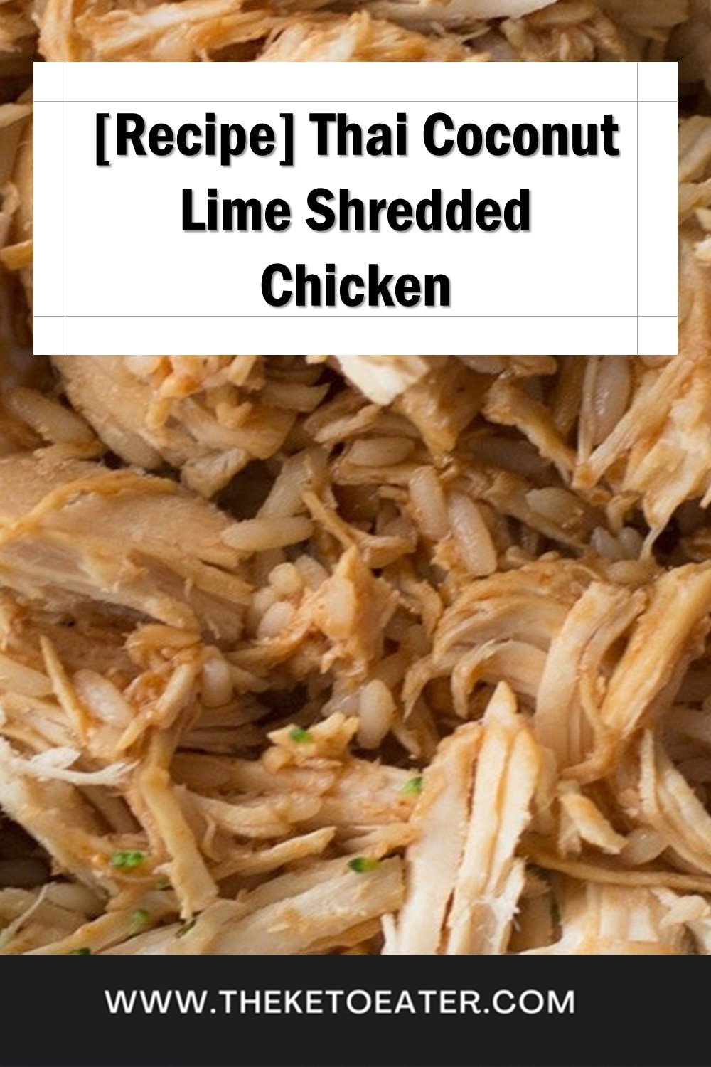 Easy Thai Coconut Curry Lime Shredded Chicken - The Keto Eater