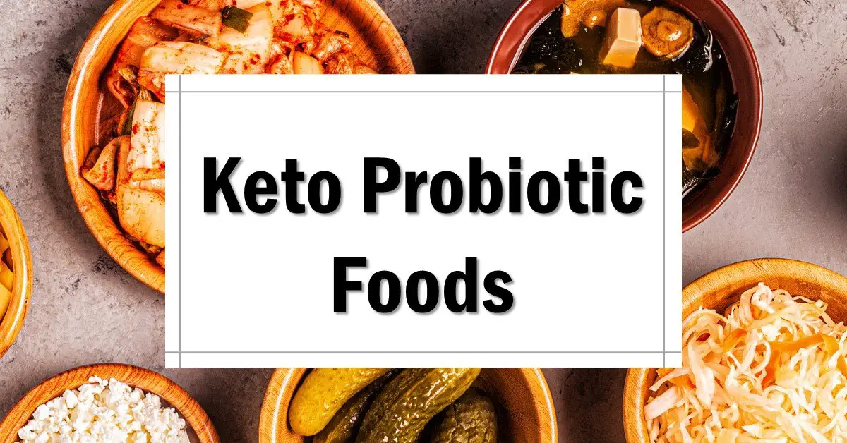 Best Keto Probiotic Foods [But, Do You Need Them?] - The Keto Eater