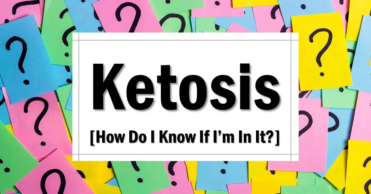 Ketosis - What is it & How do I know If I am in Ketosis? - The Keto Eater
