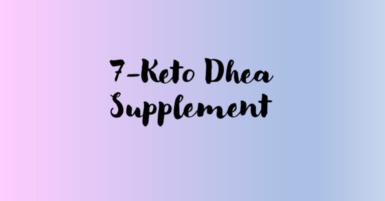 7-Keto Dhea Supplement [What is it and Do You Need It On Keto] - The ...